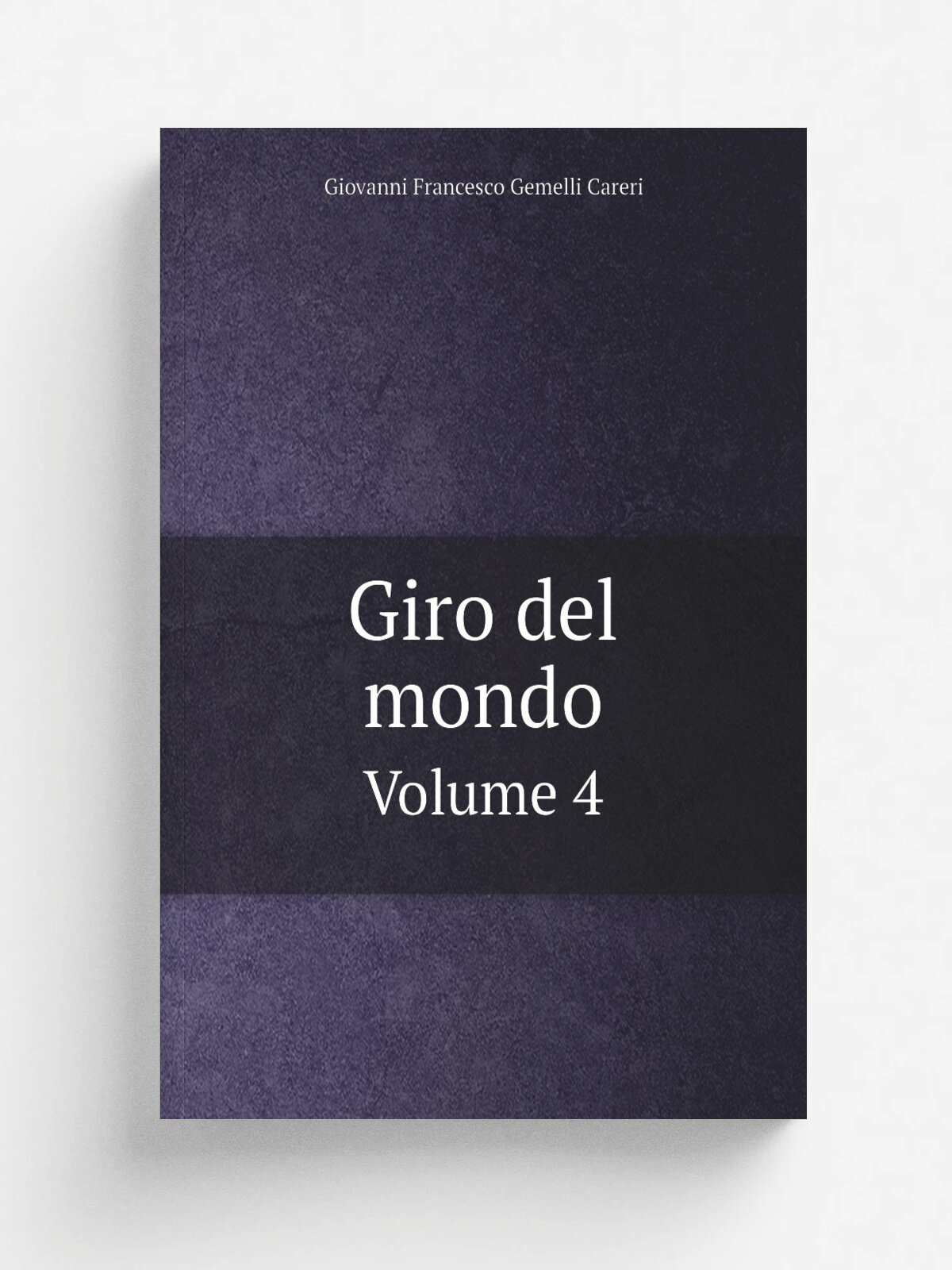 Giro del mondo. Volume 4