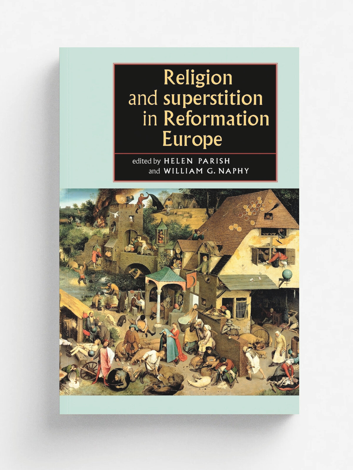 Religion and Superstition in Reformation Europe
