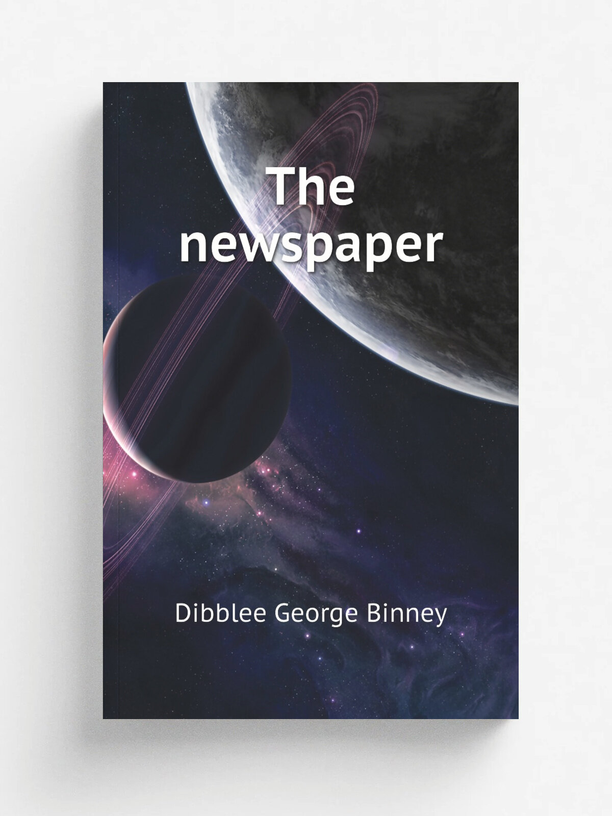 The newspaper | Dibblee George Binney | Репринт