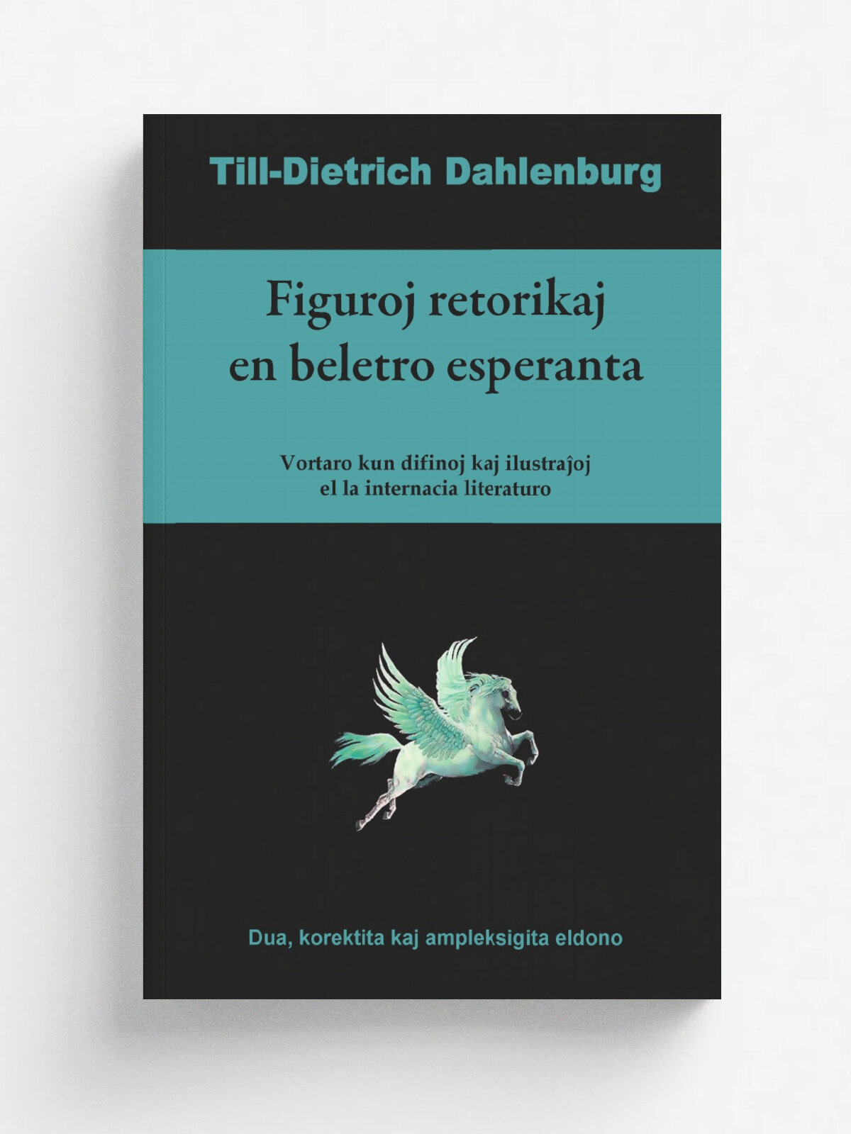 Figuroj retorikaj en beletro esperanta (Vortaro kun difinoj kaj ilustrajhoj el la internacia literaturo)