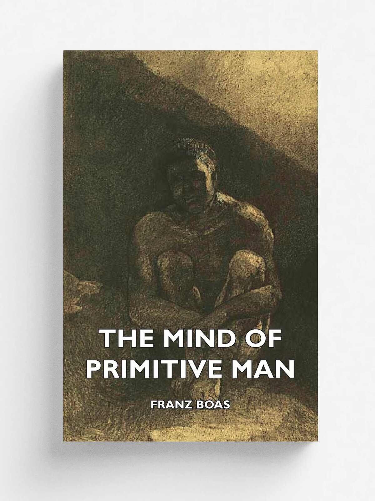 The Mind of Primitive Man