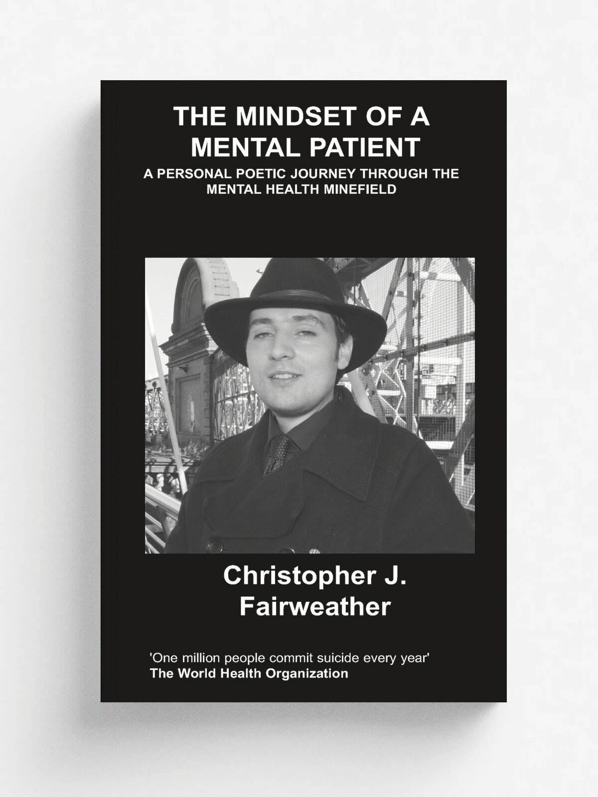 The Mindset of a Mental Patient (And a Few Lighter Asides)