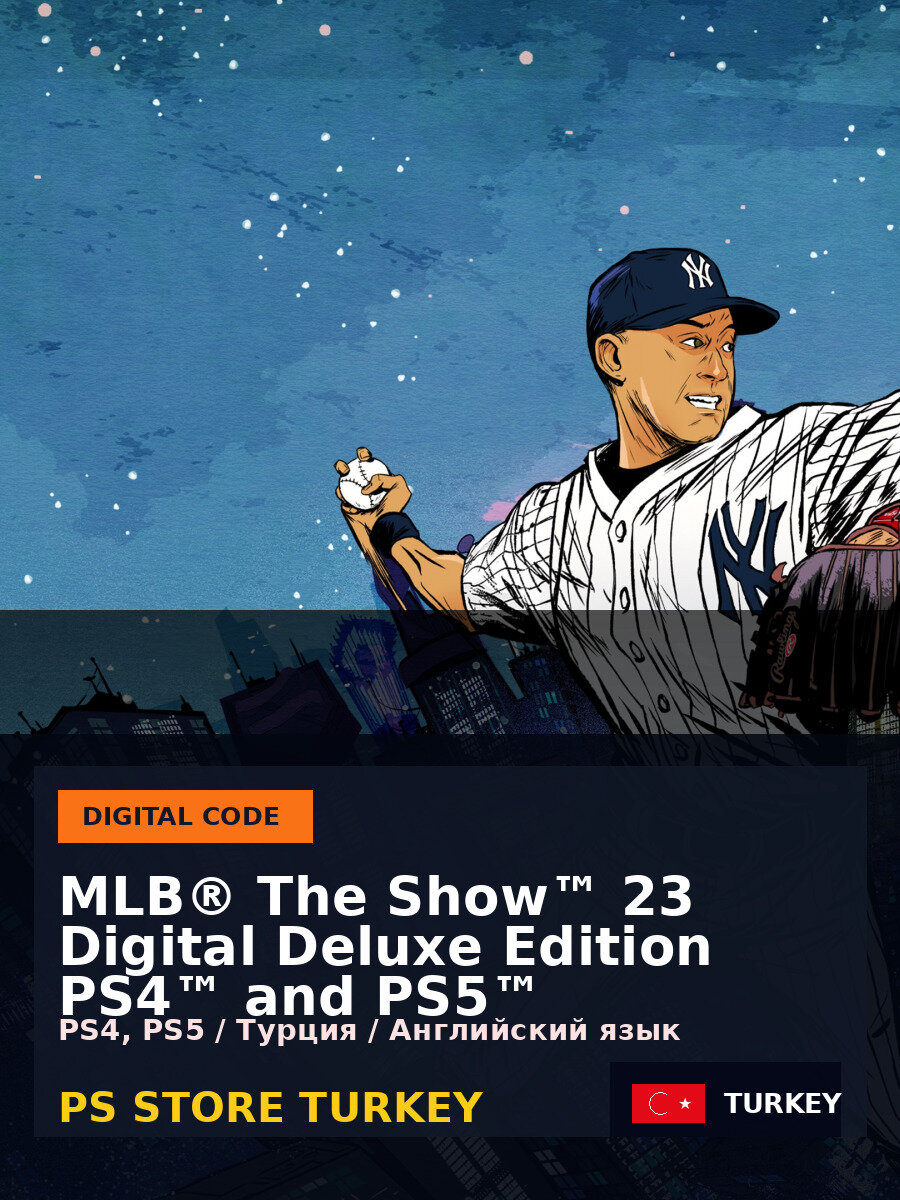 MLB® The Show™ 23 Digital Deluxe Edition PS4™ and PS5™ PS4, PS5 — PlayStation Store Турция, цифровая версия