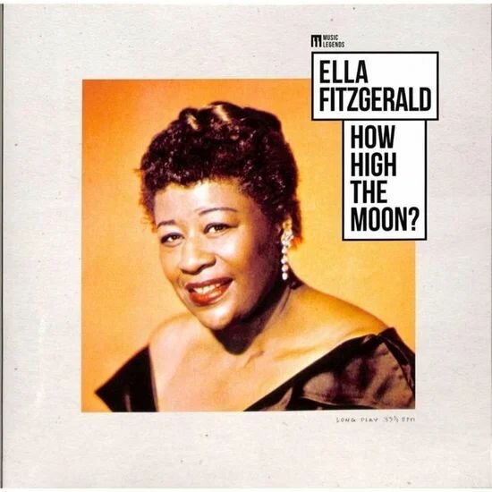 Виниловая пластинка Ella Fitzgerald - How High The Moon? (Music Legends) (LP) 2025, Gatefold