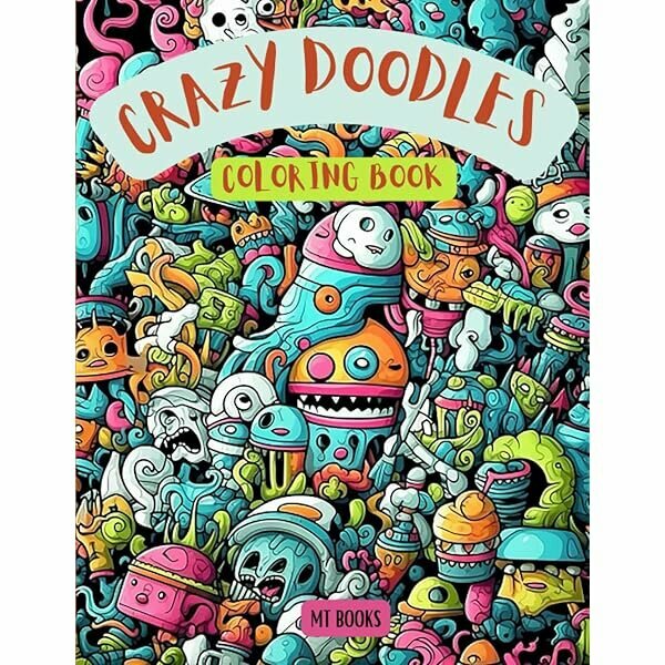 Crazy Doodle Coloring Book: 50 Intricate Doodle Designs to Color for Adults and Teens Reprinted books