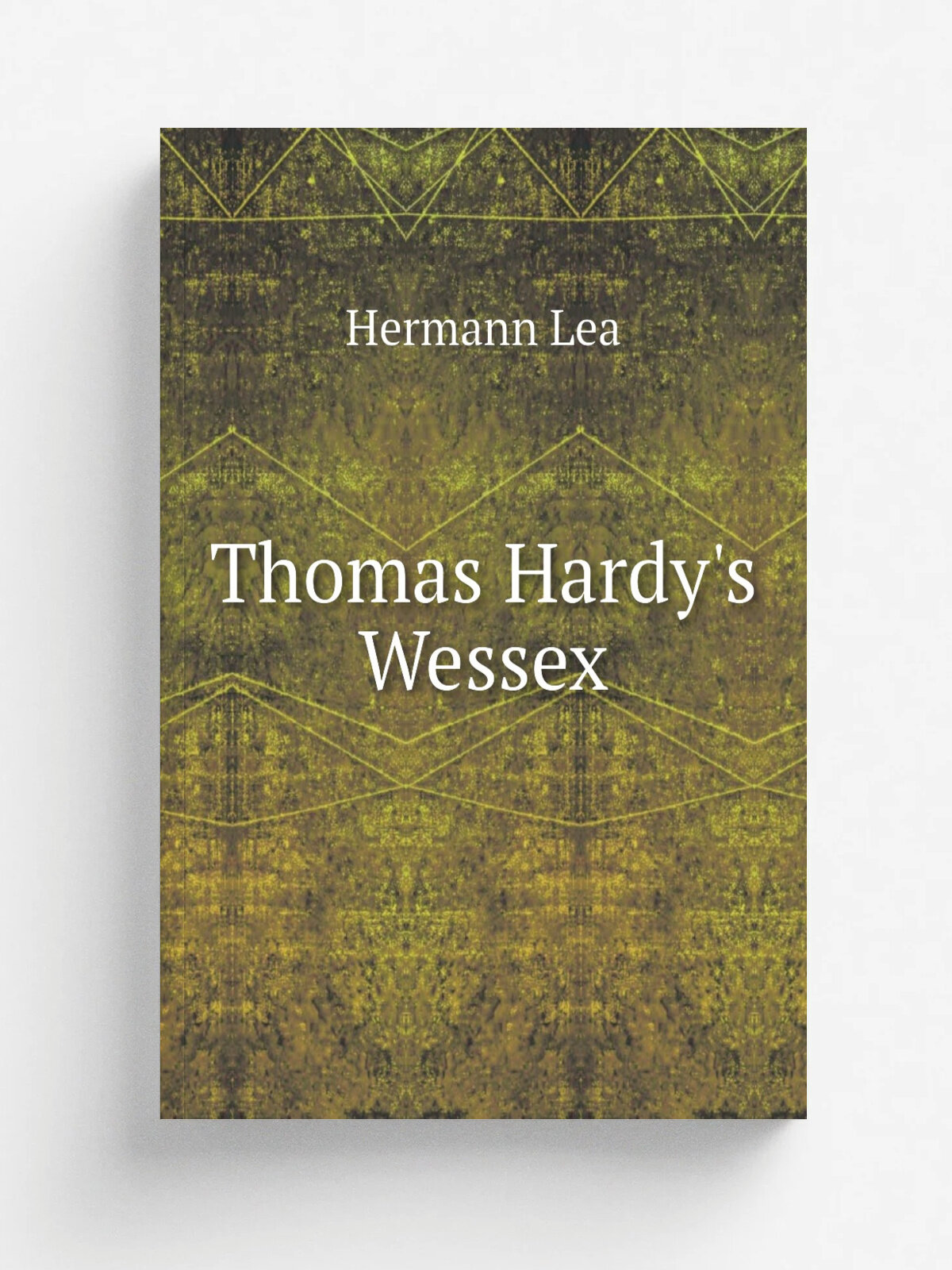 Thomas Hardy's Wessex | Hermann Lea | 1913 | London, Macmillan and co, ltd. | Репринт