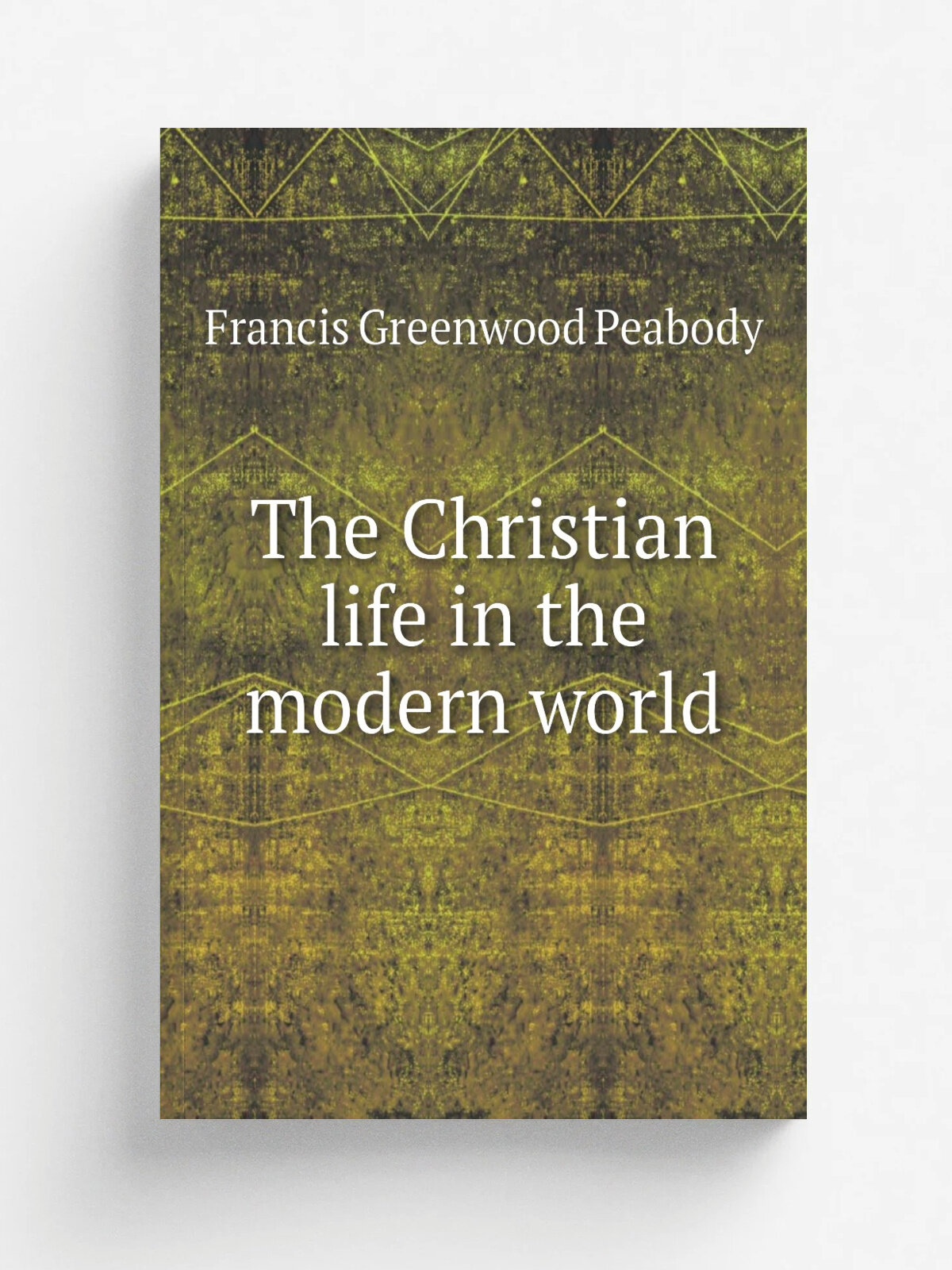 The Christian life in the modern world