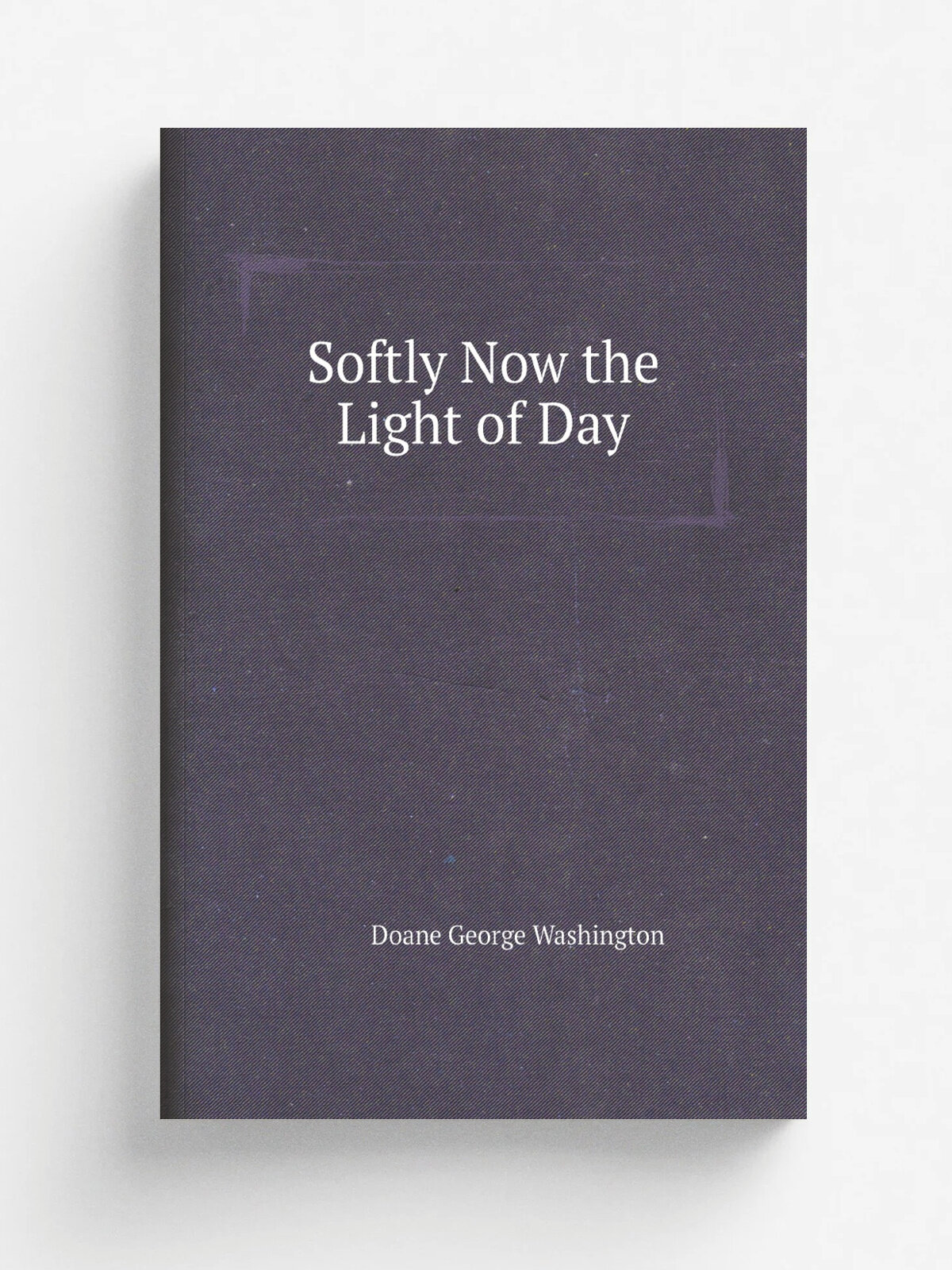 Softly Now the Light of Day | Doane George Washington | Репринт