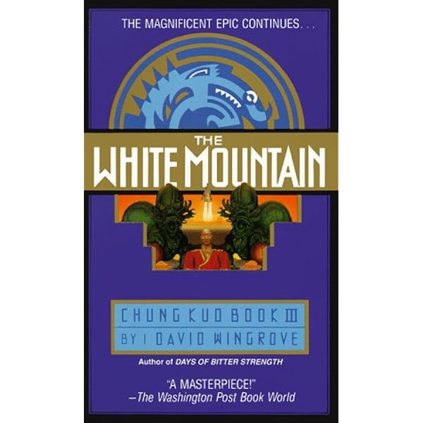The White Mountain: A Chung Kuo Novel: Book Three (Chung Kuo, Book 3)，Reprinted paperback book