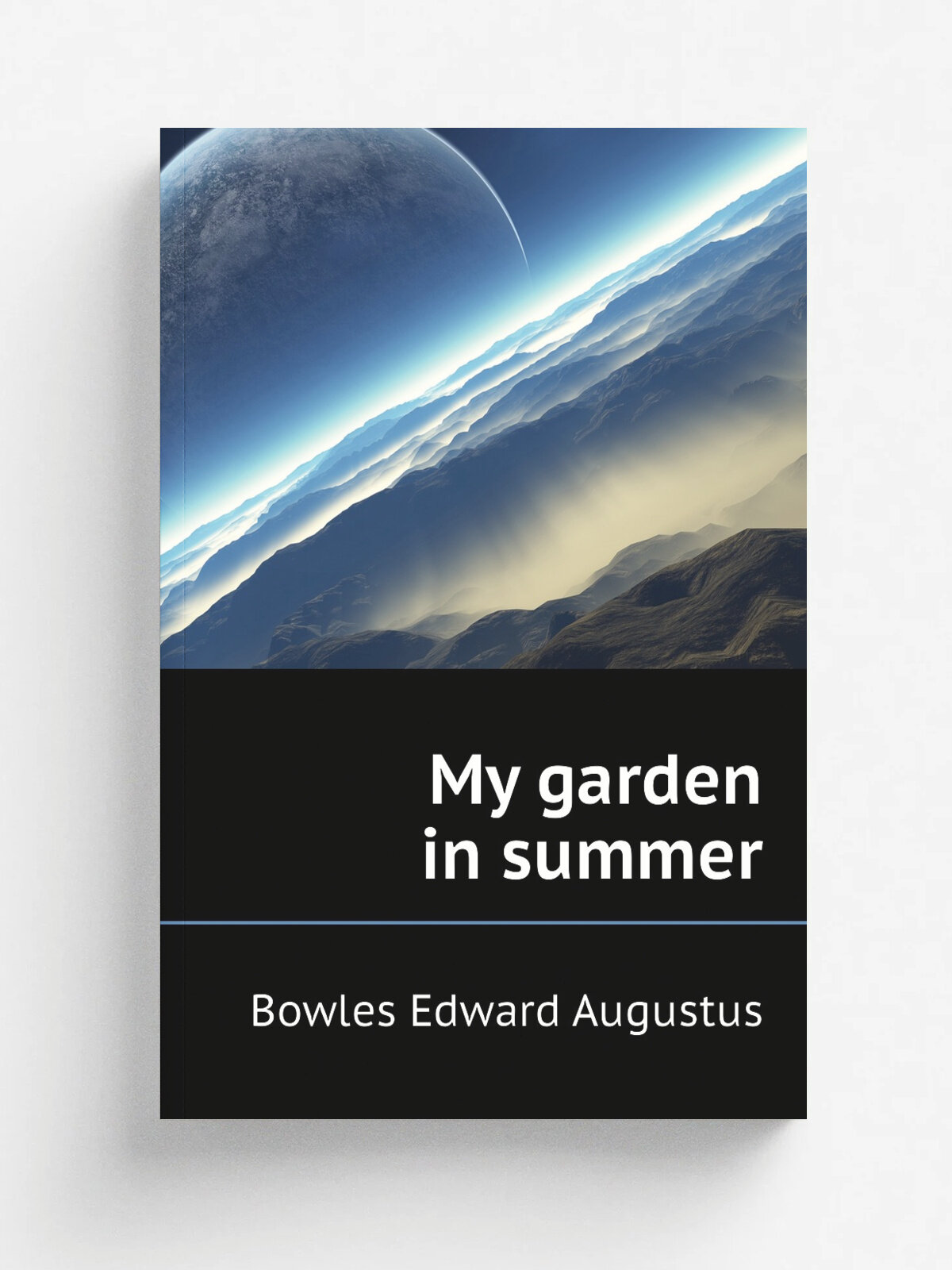 My garden in summer | Bowles Edward Augustus | Репринт