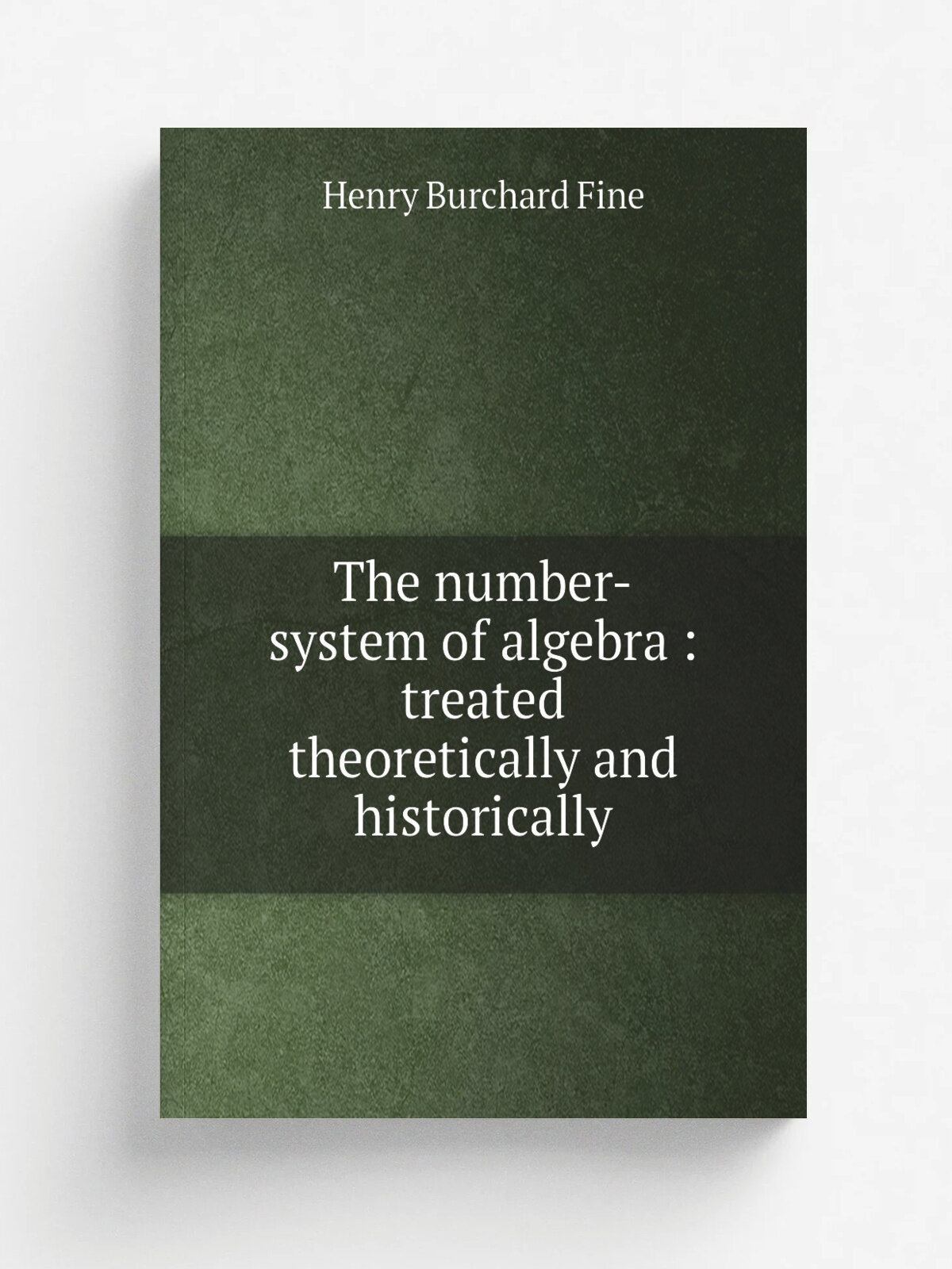 The number-system of algebra : treated theoretically and historically