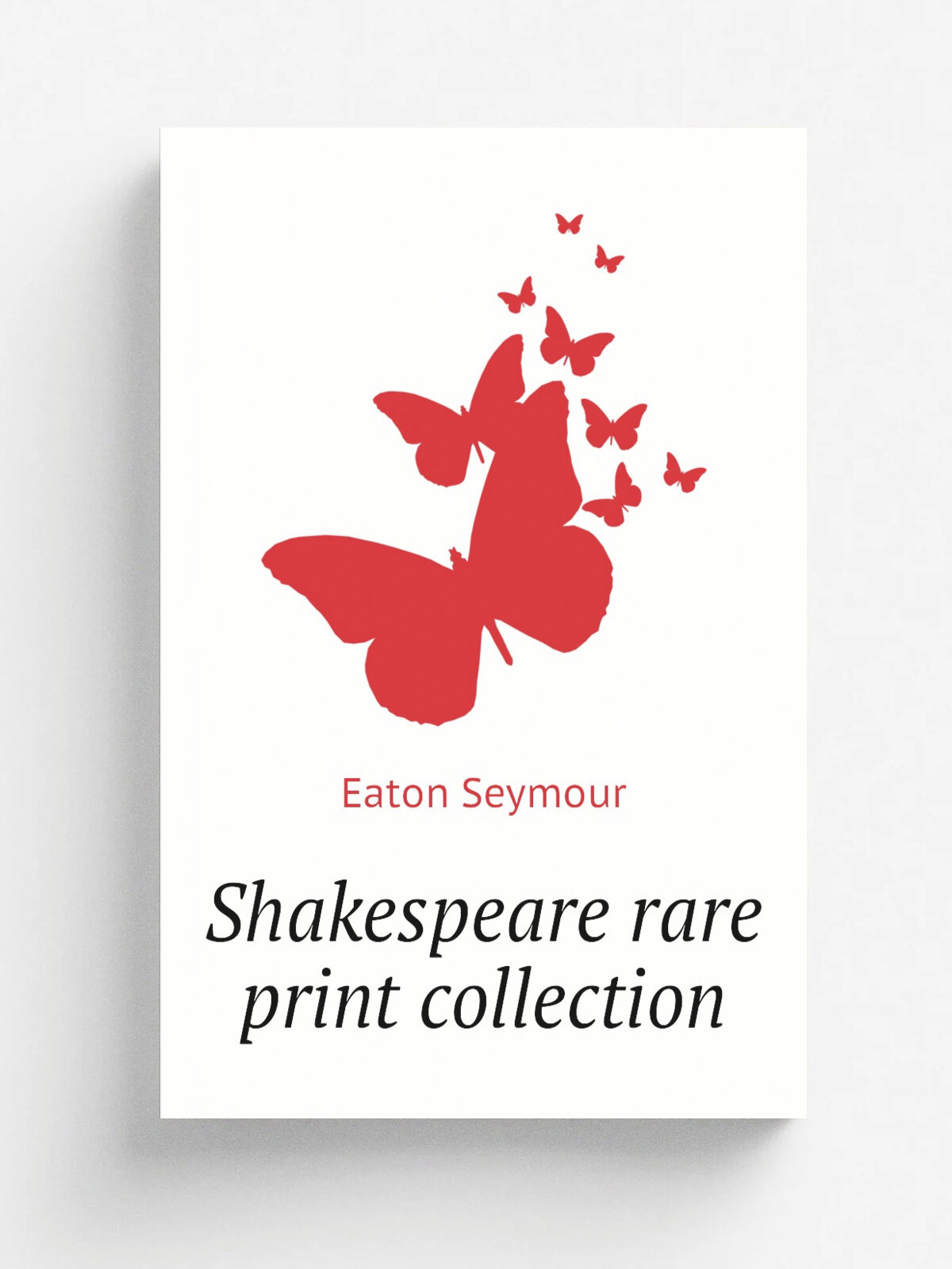 Shakespeare rare print collection | Eaton Seymour | Репринт