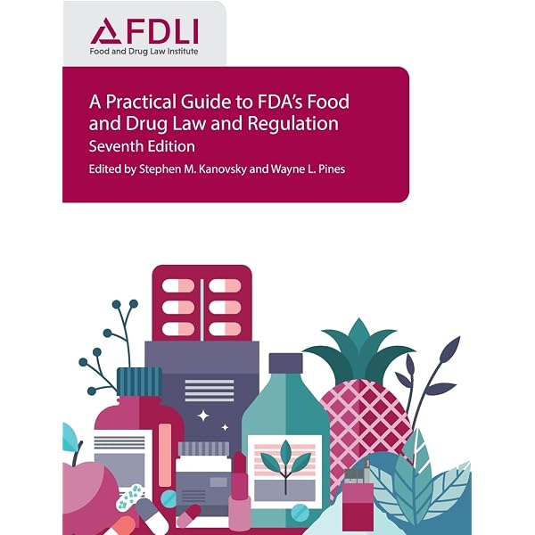 A Practical Guide to FDA's Food and Drug Law and Regulation, Seventh Edition，Reprinted paperback book