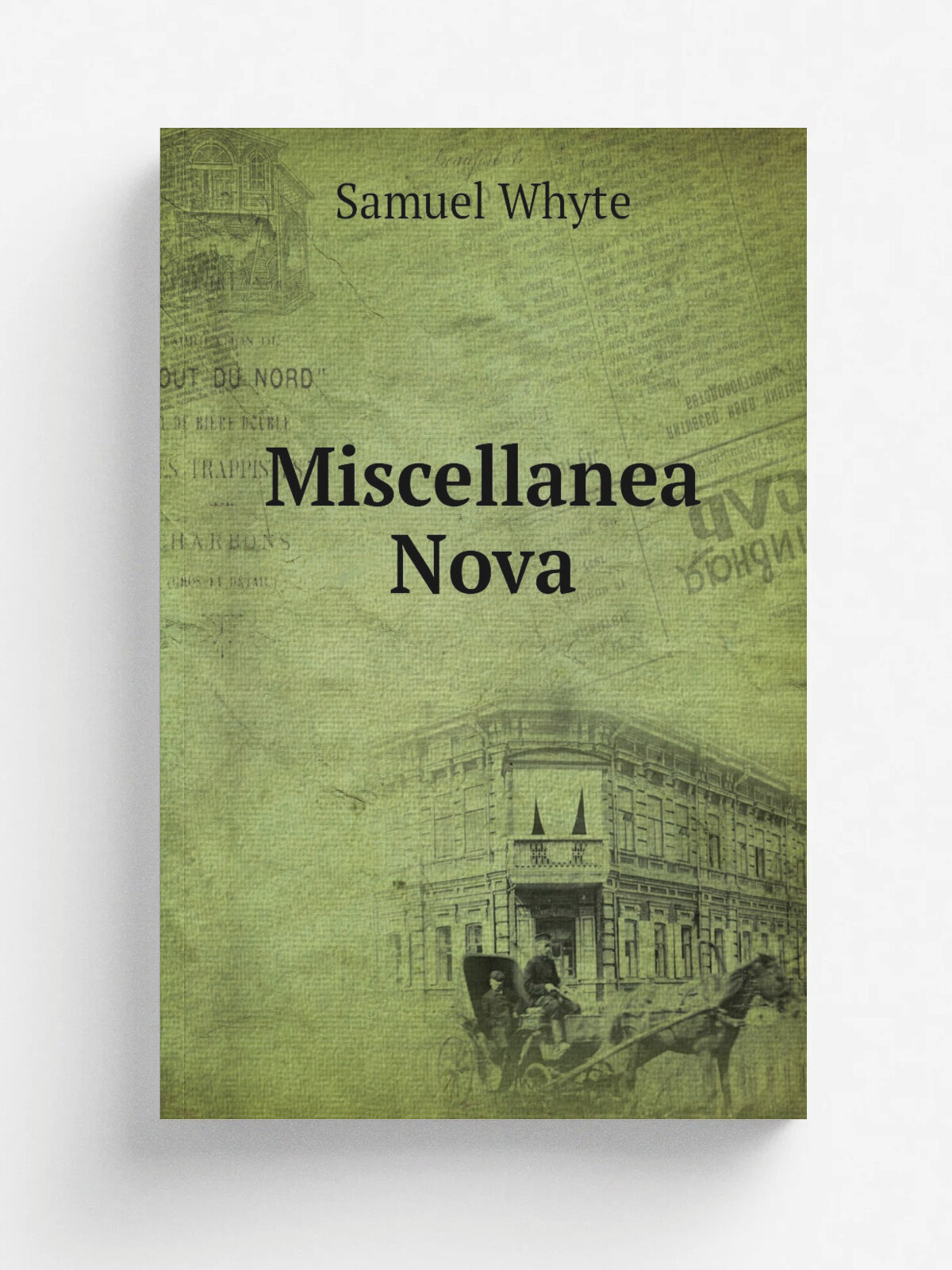 Miscellanea Nova | Samuel Whyte | 1800 | Printed by R. Marchbank , for the editor E. A . Whyte | Репринт