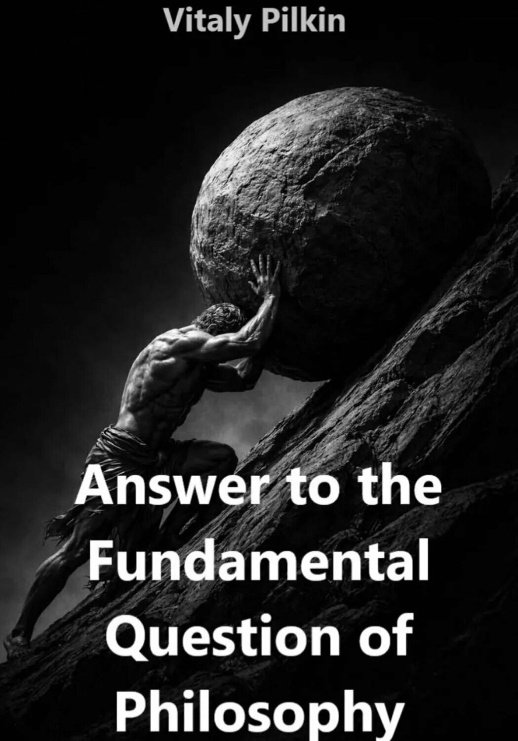 Answer to the Fundamental Question of Philosophy [Цифровая книга]