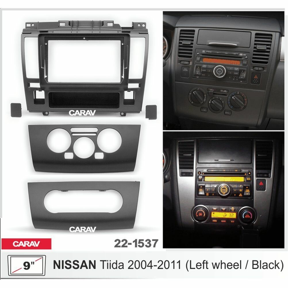 Переходная рамка 9" Android для NISSAN Tiida 2004-2011 CARAV 22-1537
