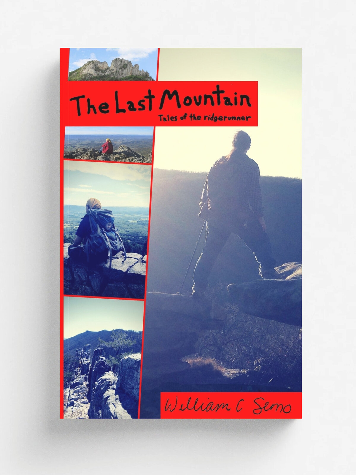 The Last Mountain Tales Of The Ridge Runner