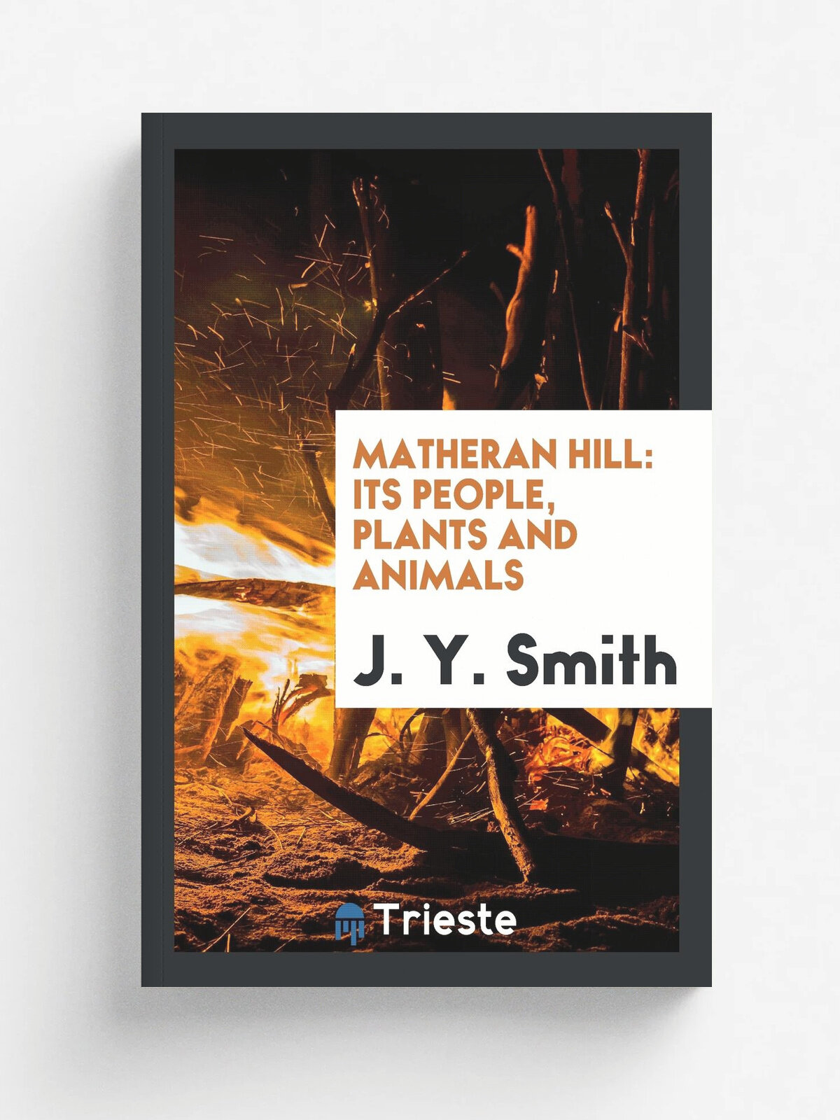 Matheran Hill. Its People, Plants and Animals