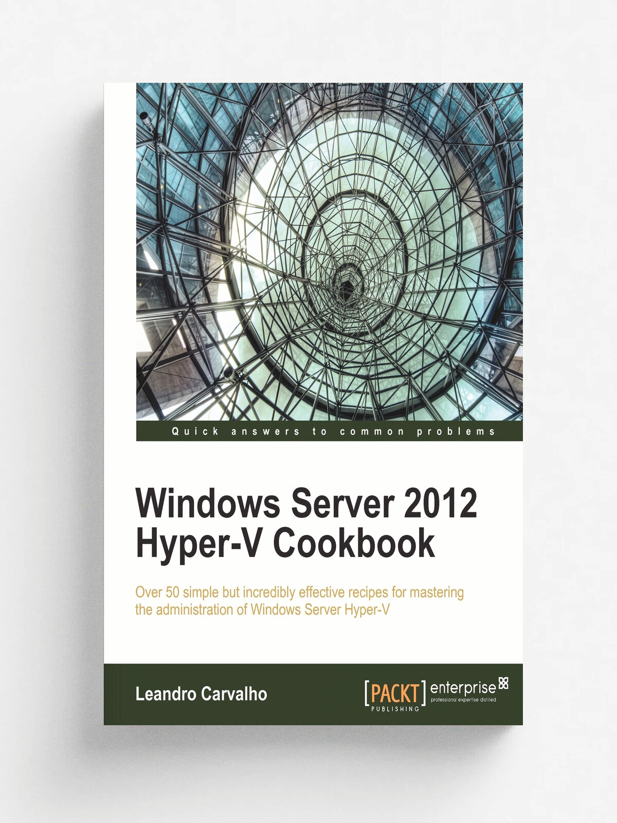 Windows Server 2012 Hyper-V Cookbook