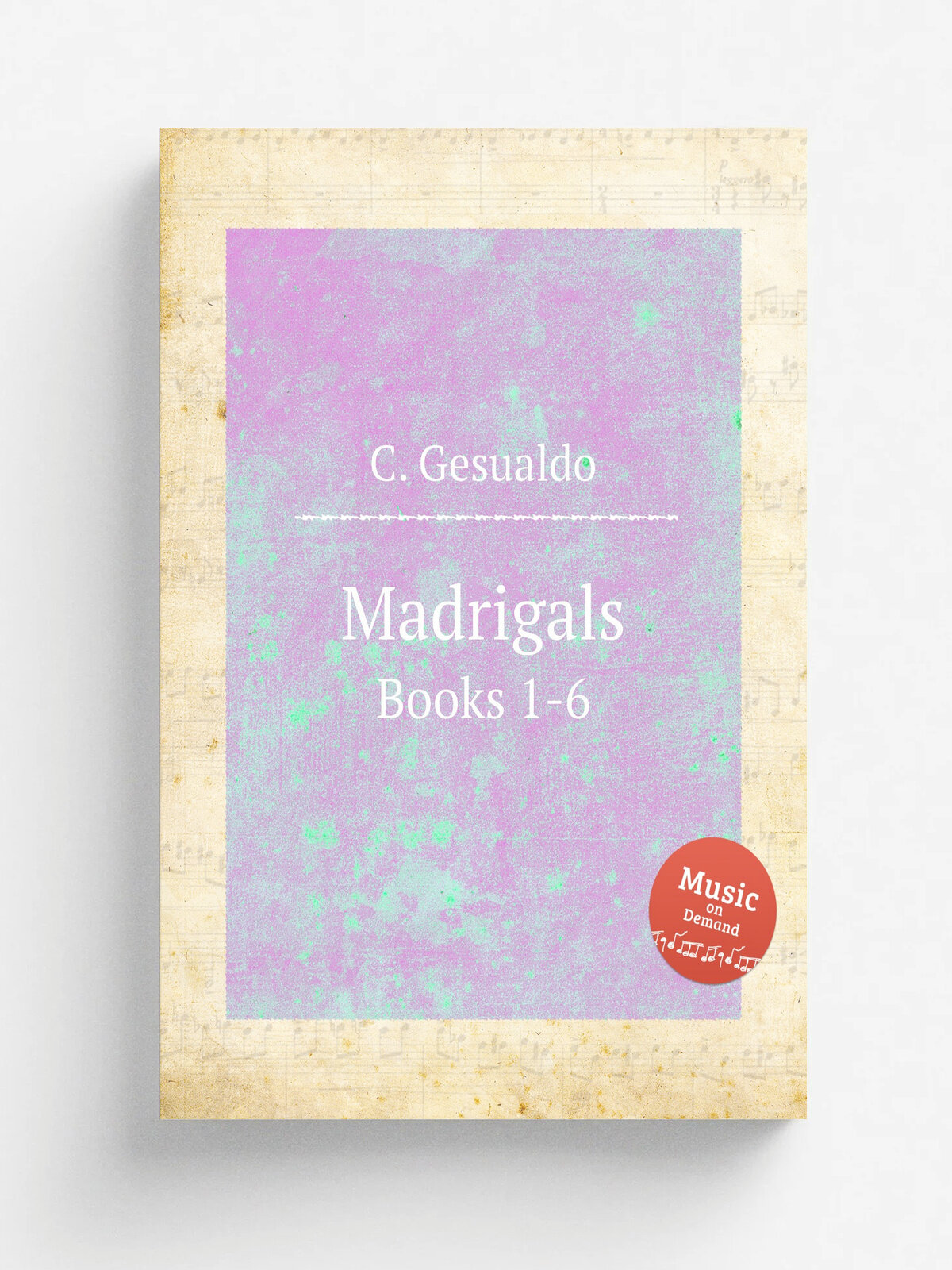 Madrigals. Books 1-6 | C. Gesualdo | Репринт