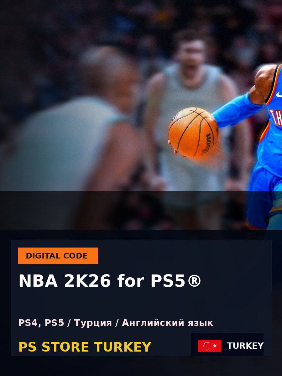 NBA 2K26 for PS5® PS5 — PlayStation Store Турция, цифровая версия