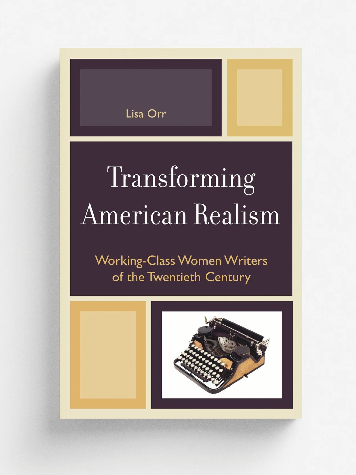 Transforming American Realism. Working-Class Women Writers of the Twentieth Century