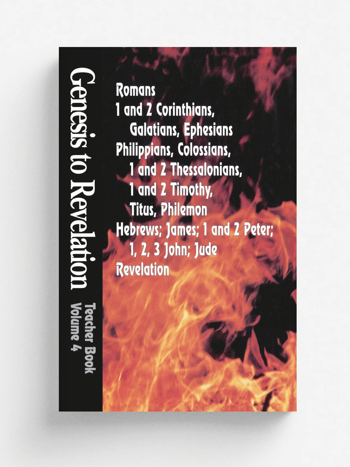 Genesis to Revelation Volume 4. Romans - Revelation Teacher Book