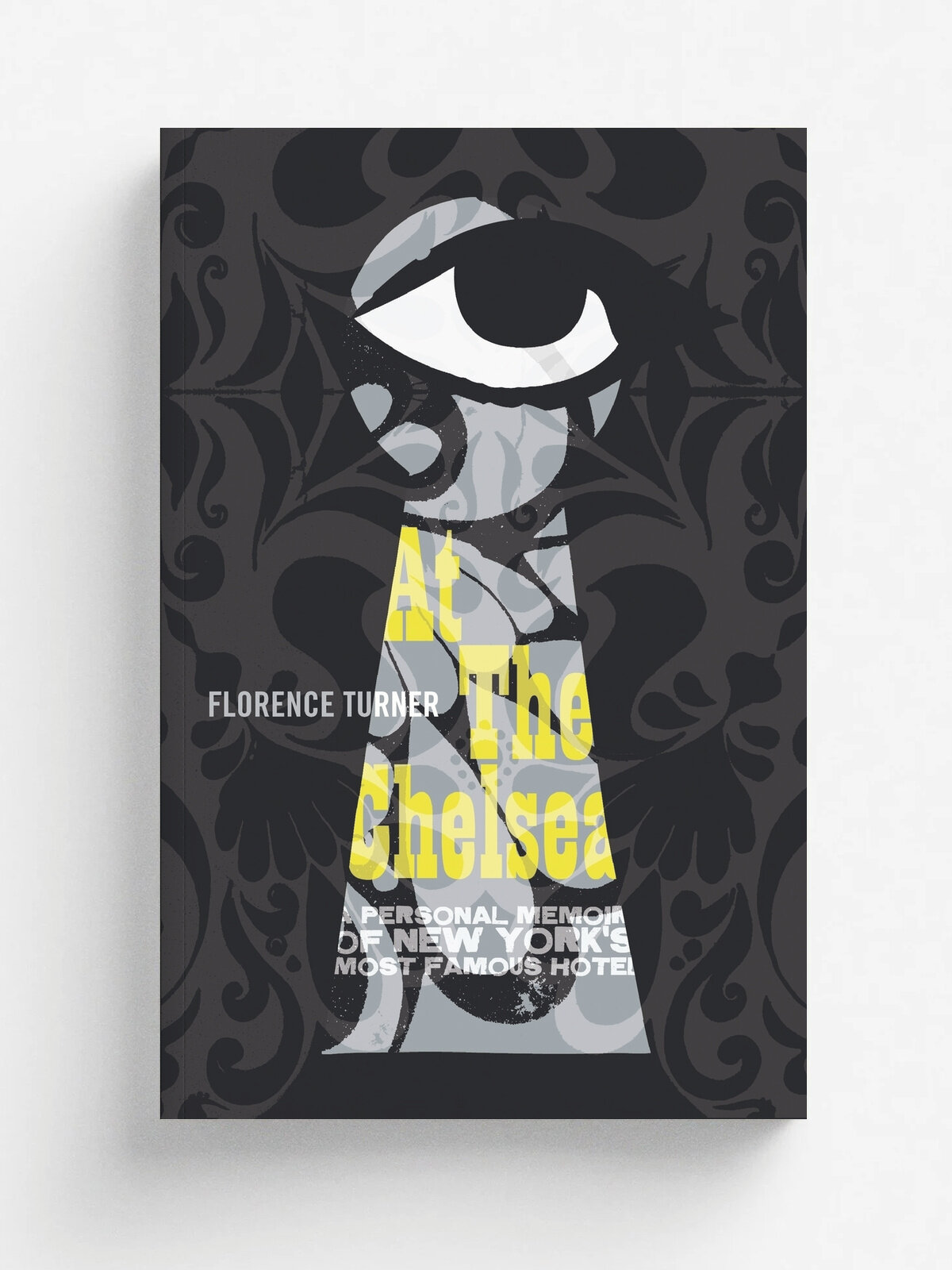 At the Chelsea. A Personal Memoir of New York's Most Famous Hotel