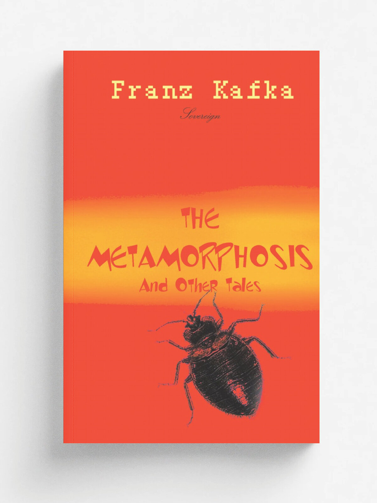 The Metamorphosis and Other Tales