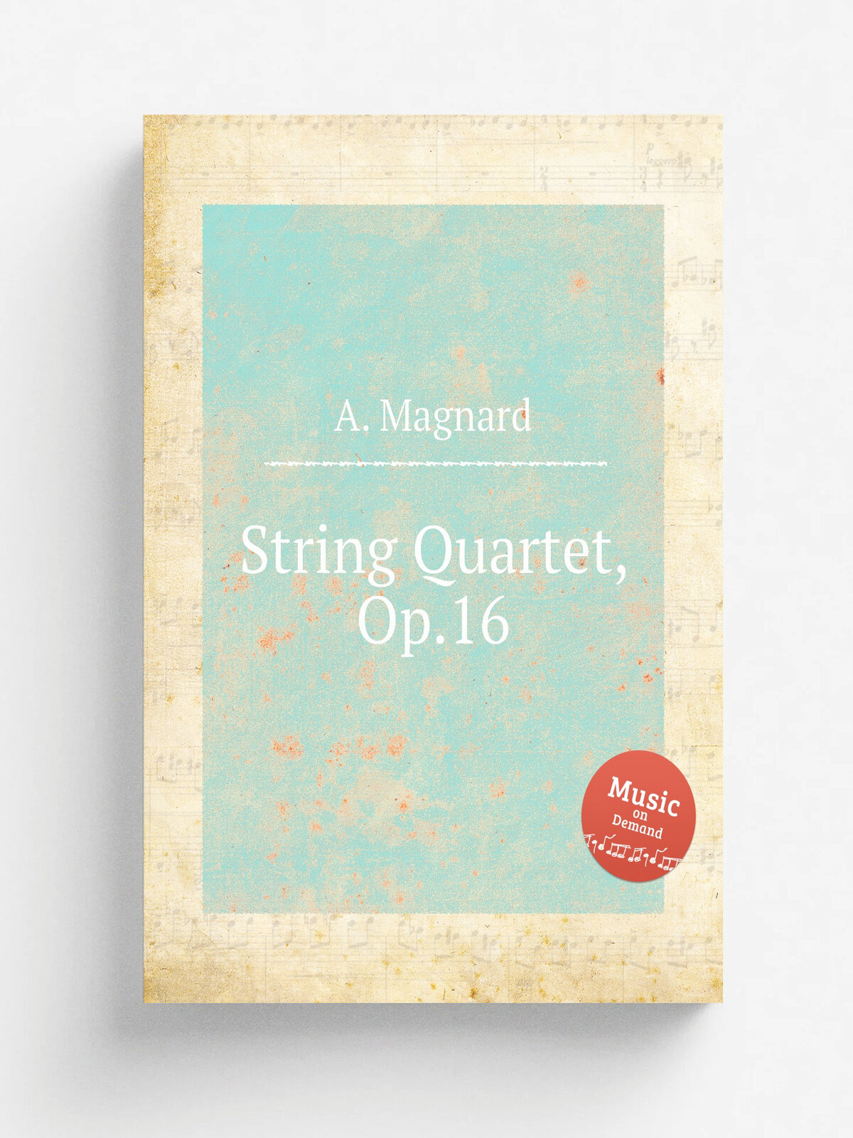 String Quartet, Op.16 | A. Magnard | 1902 | Репринт