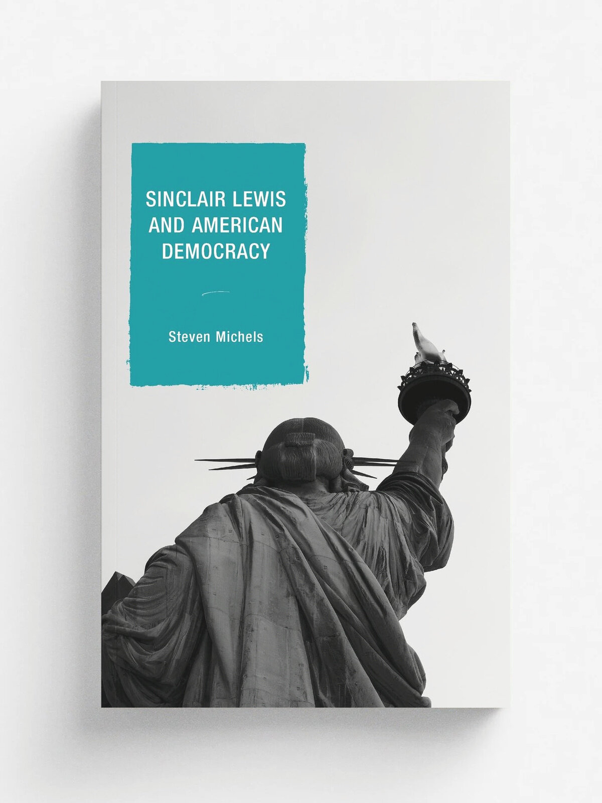 Sinclair Lewis and American Democracy