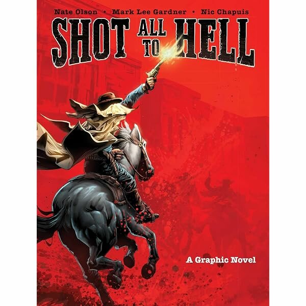 Shot All to Hell: A Graphic Novel (1)，Reprinted paperback book