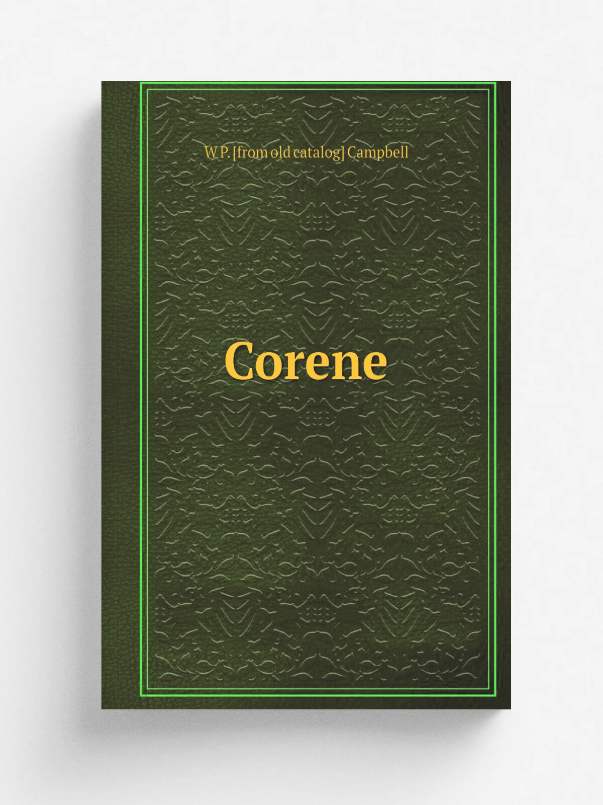 Corene | W P. . from old catalog. Campbell | Репринт