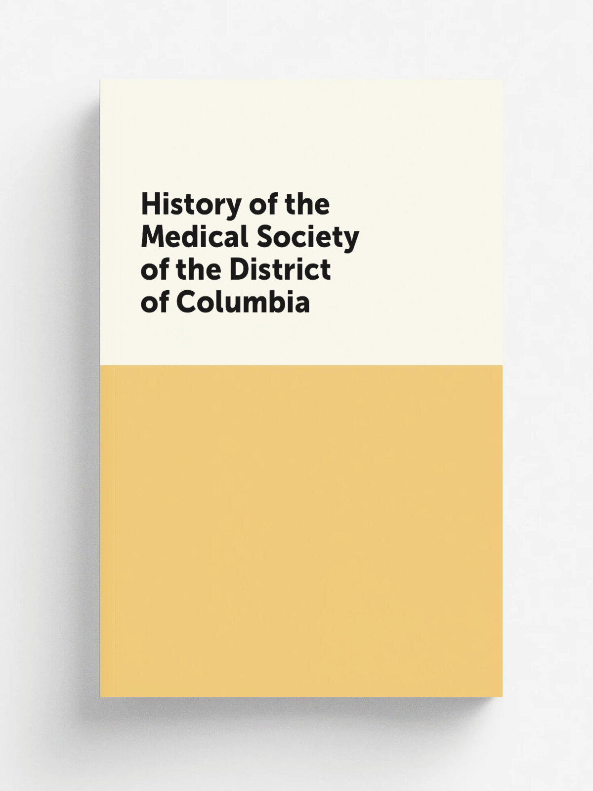 History of the Medical Society of the District of Columbia
