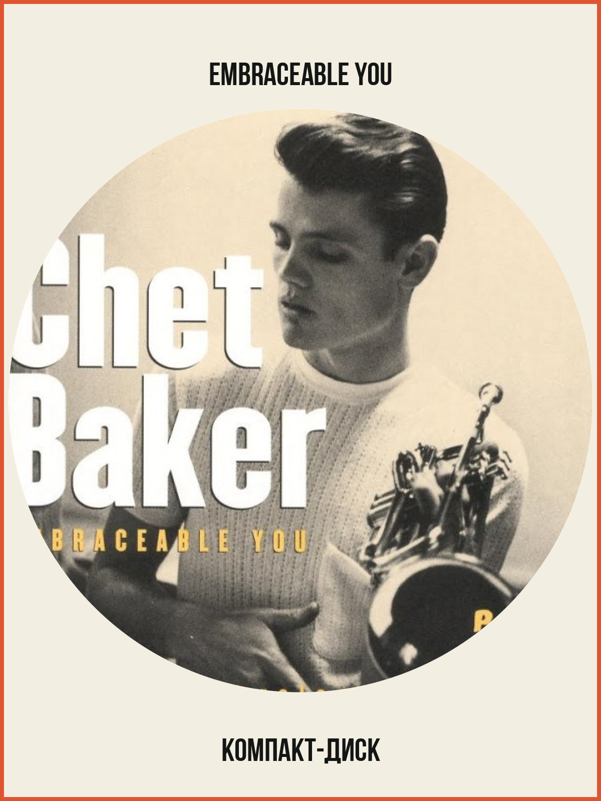 Компакт-диск Warner Chet Baker – Embraceable You