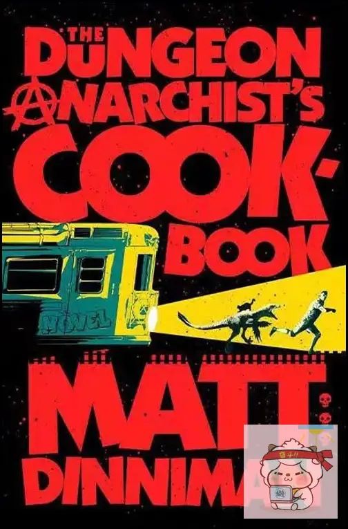 The Dungeon Anarchist's Cookbook by Matt Dinniman: LitRPG Fantasy Novel, Hardcover Edition