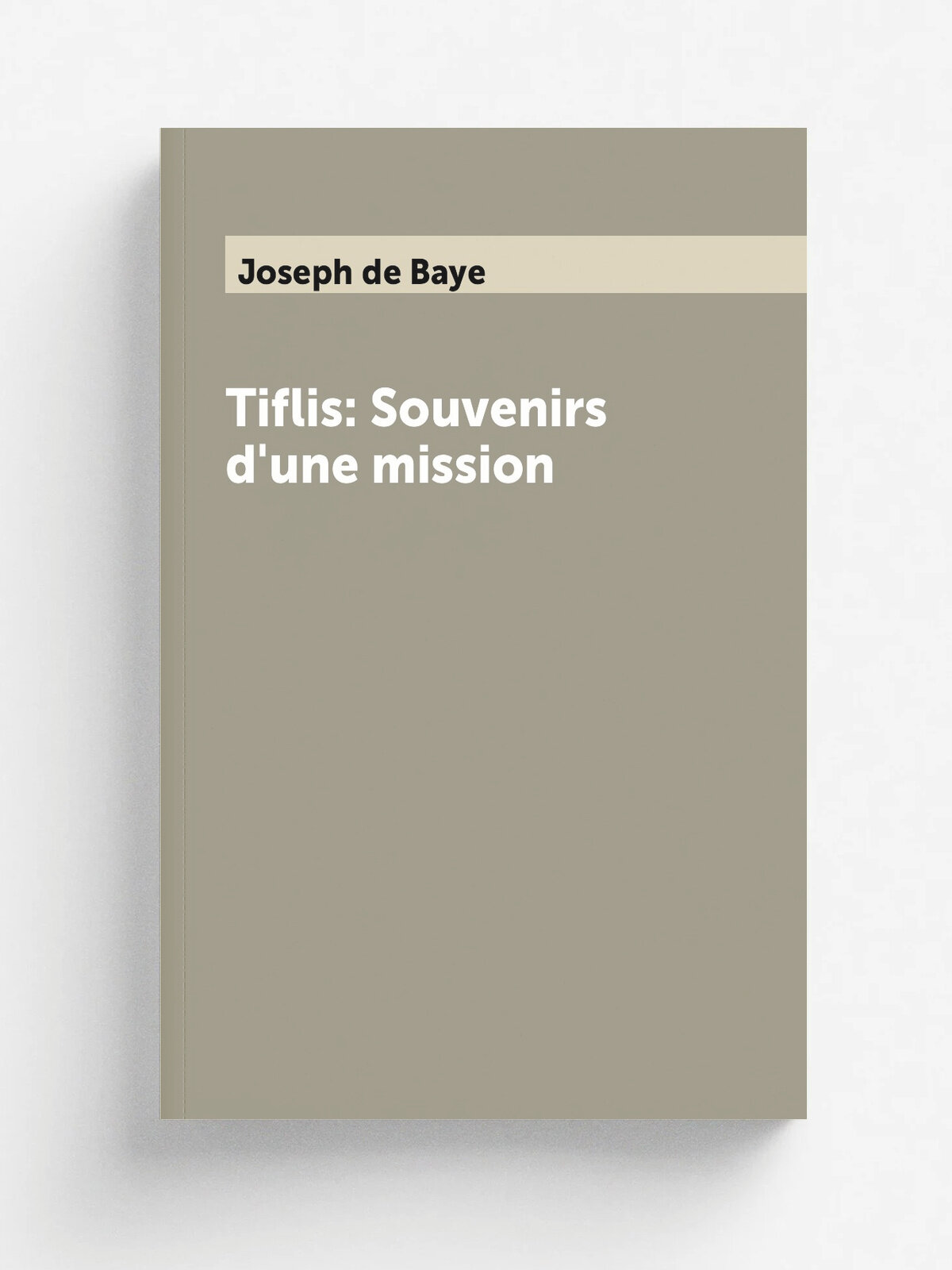 Tiflis: Souvenirs d'une mission