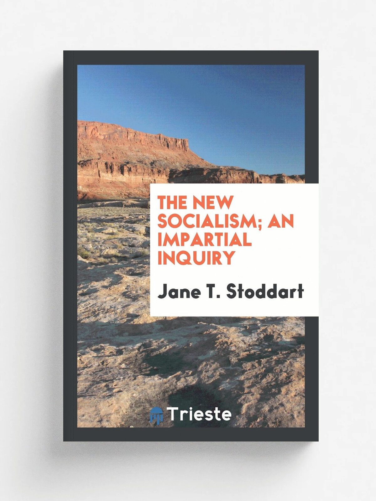 The new socialism; an impartial inquiry