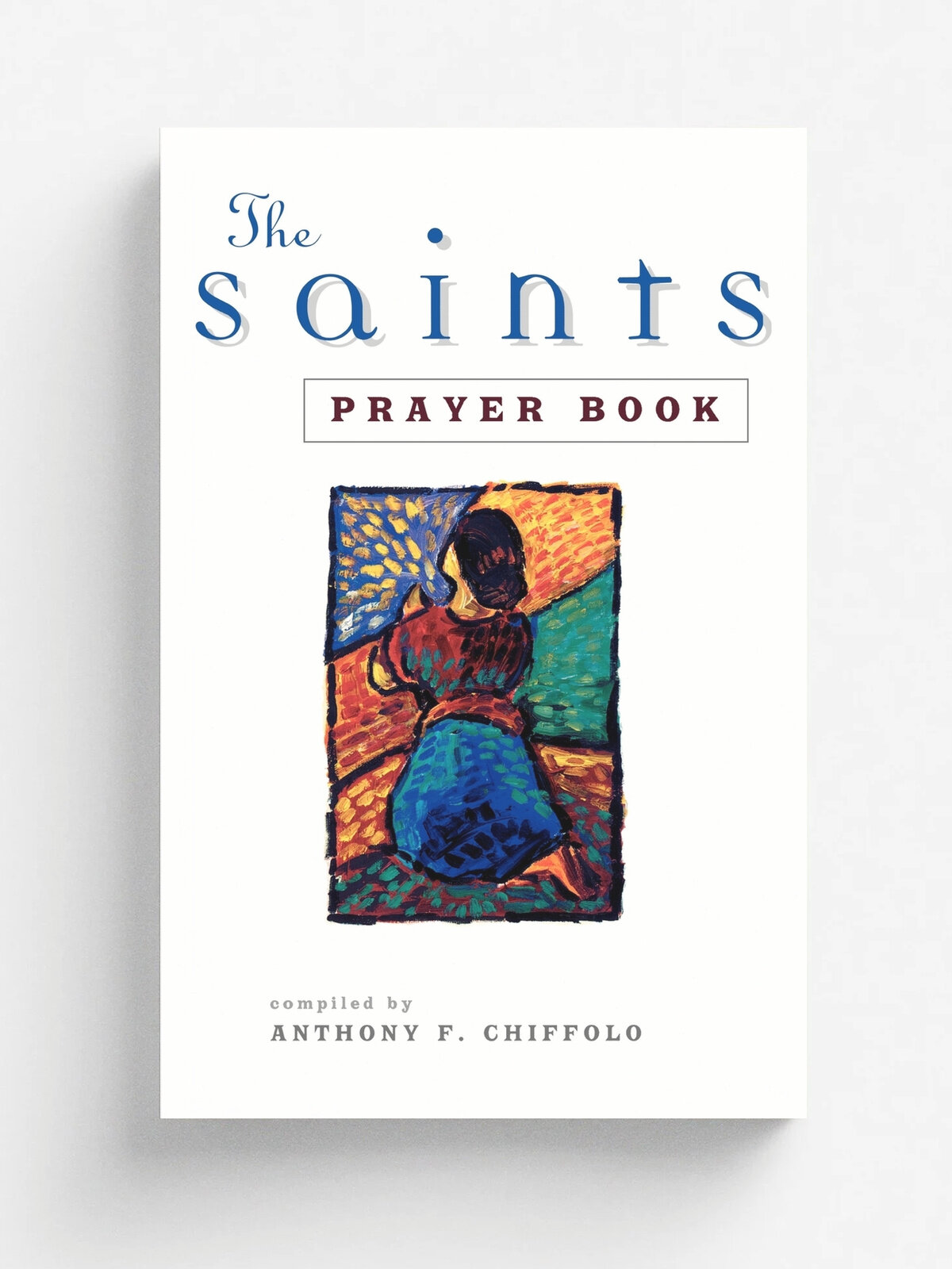 The Saints Prayer Book
