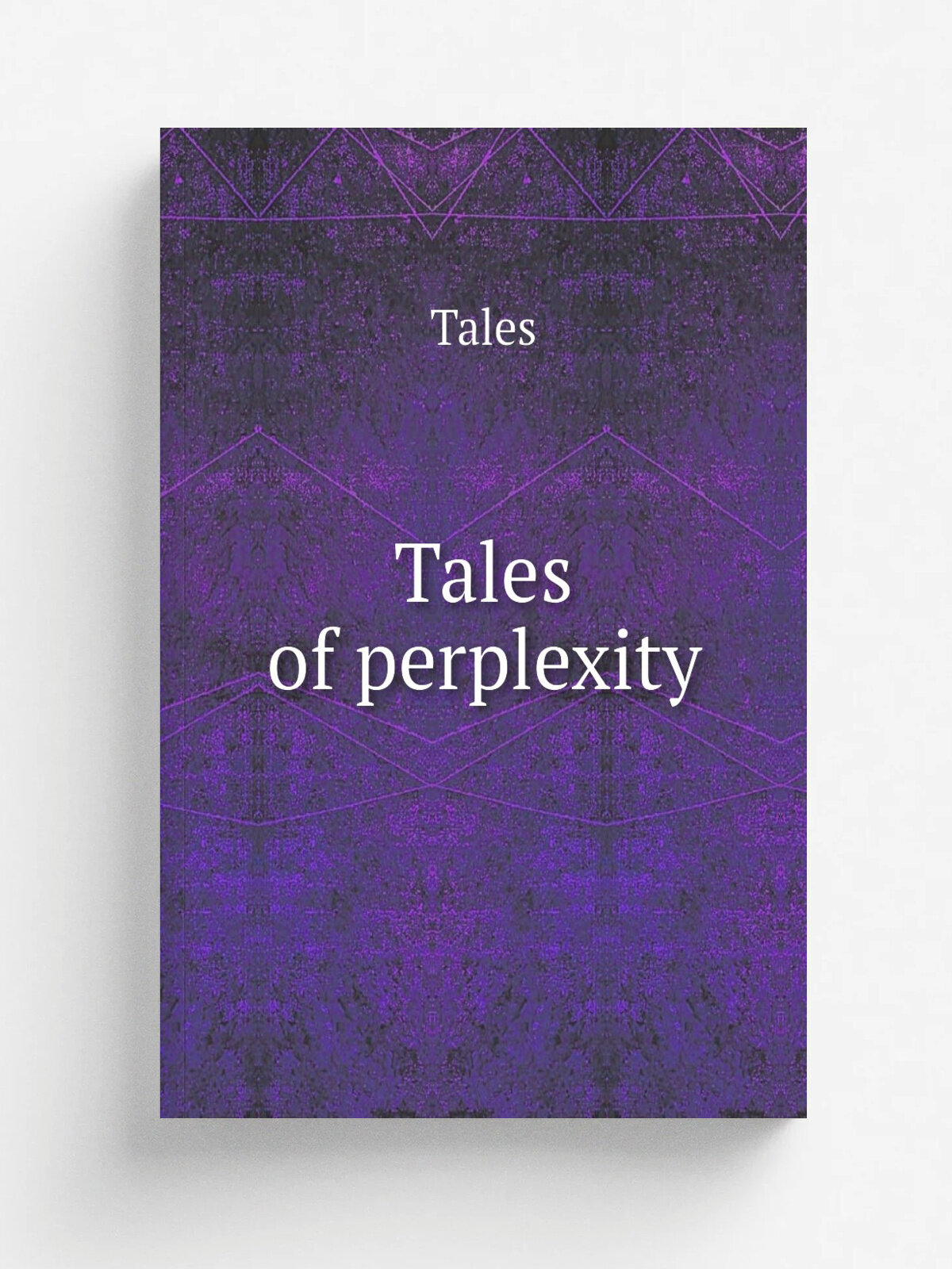 Tales of perplexity | Tales | 1829 | Репринт