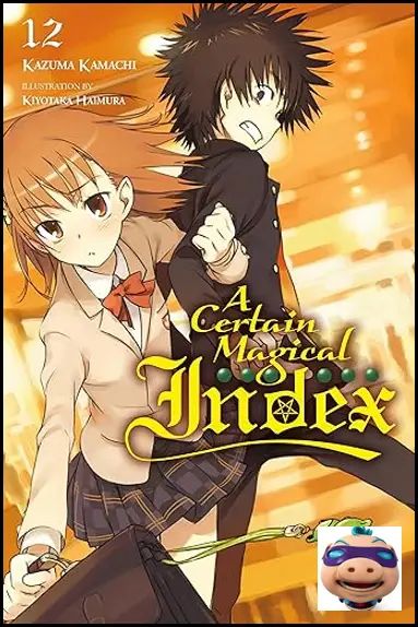 A Certain Magical Index, Vol. 12 (light novel) (Volume 12) (A Certain Magical Index (light novel), 12)
