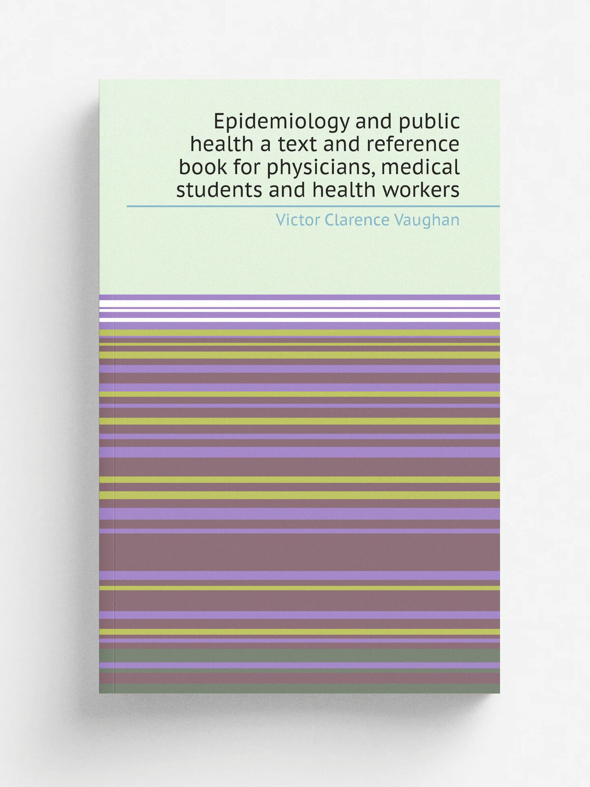 Epidemiology and public health a text and reference book for physicians, medical students and health workers