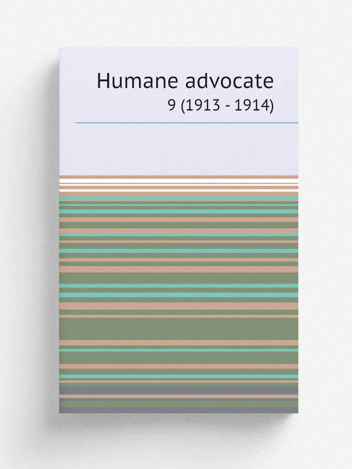 Humane advocate. 9 (1913 - 1914) | Chicago : Illinois Humane Society | Репринт