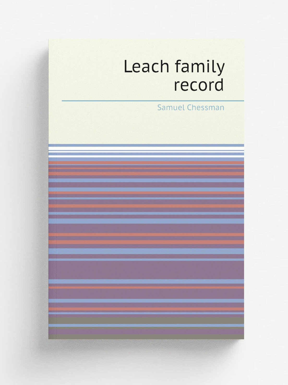 Leach family record | Samuel Chessman | 1898 | Albany, N.Y. : J. Munsell's Sons | Репринт
