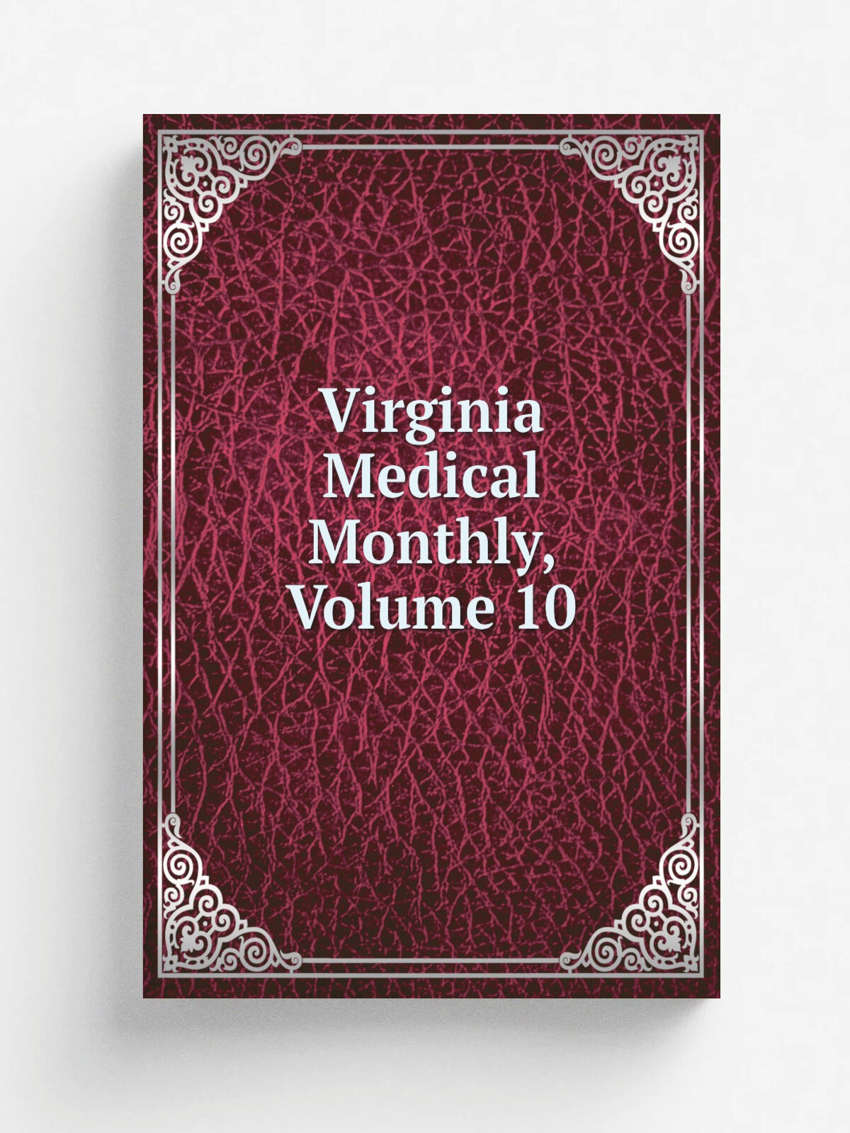Virginia Medical Monthly, Volume 10
