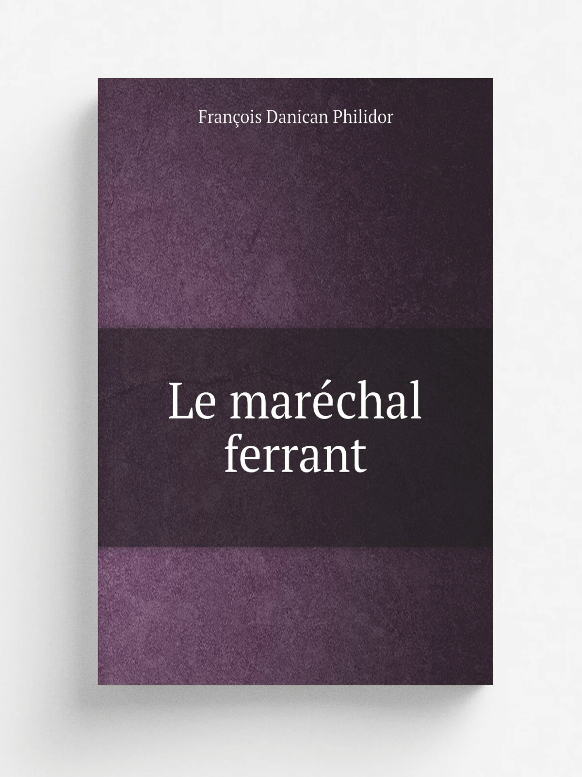 Le mar.chal ferrant | Fran.ois Danican Philidor | 1770 | A Paris : Chez Claude Herissant . | Репринт