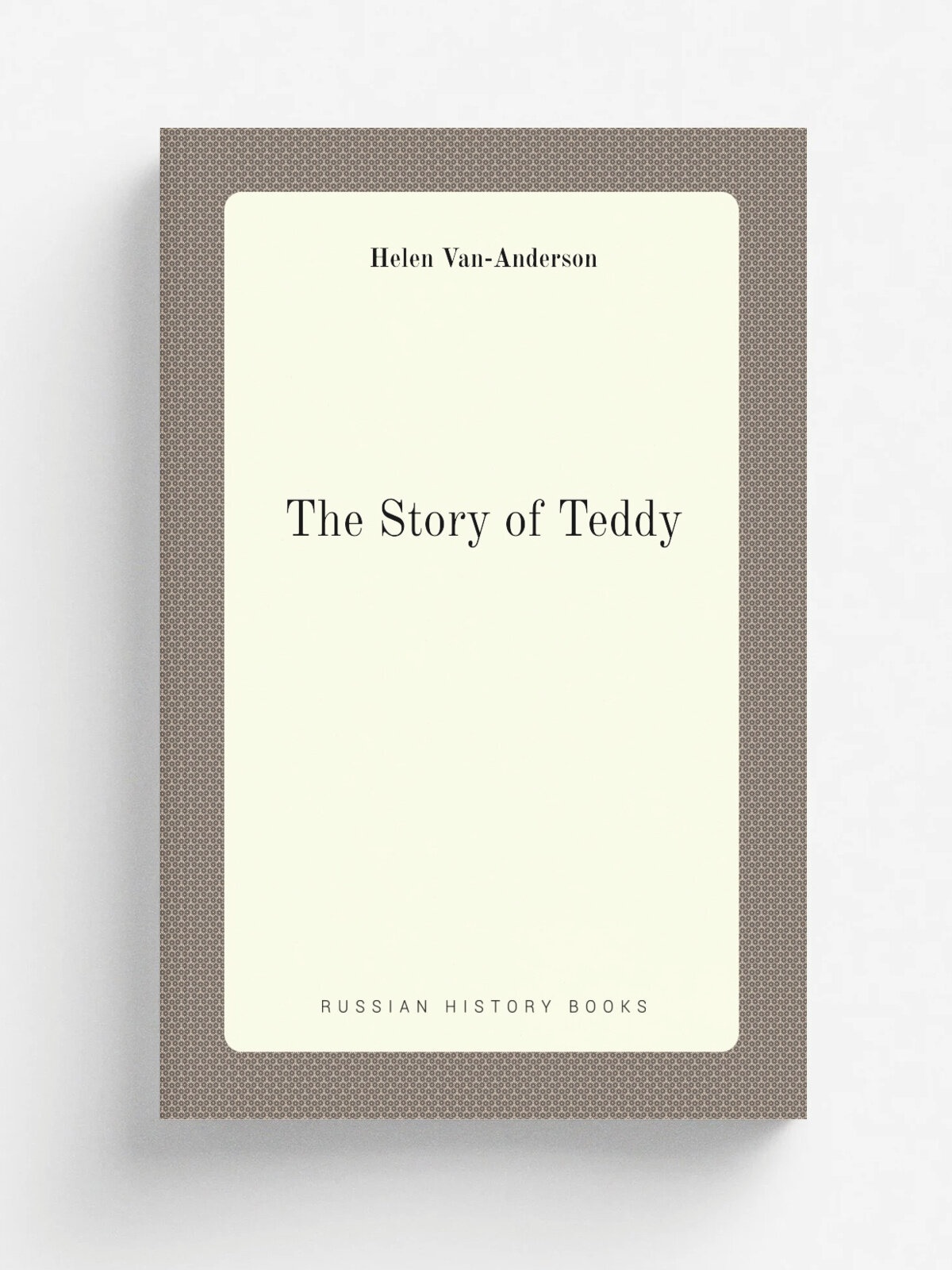 The Story of Teddy