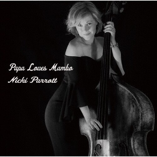Виниловая пластинка Nicki Parrott - Papa Loves Mambo (Vinyl, LP, Album, 2024)