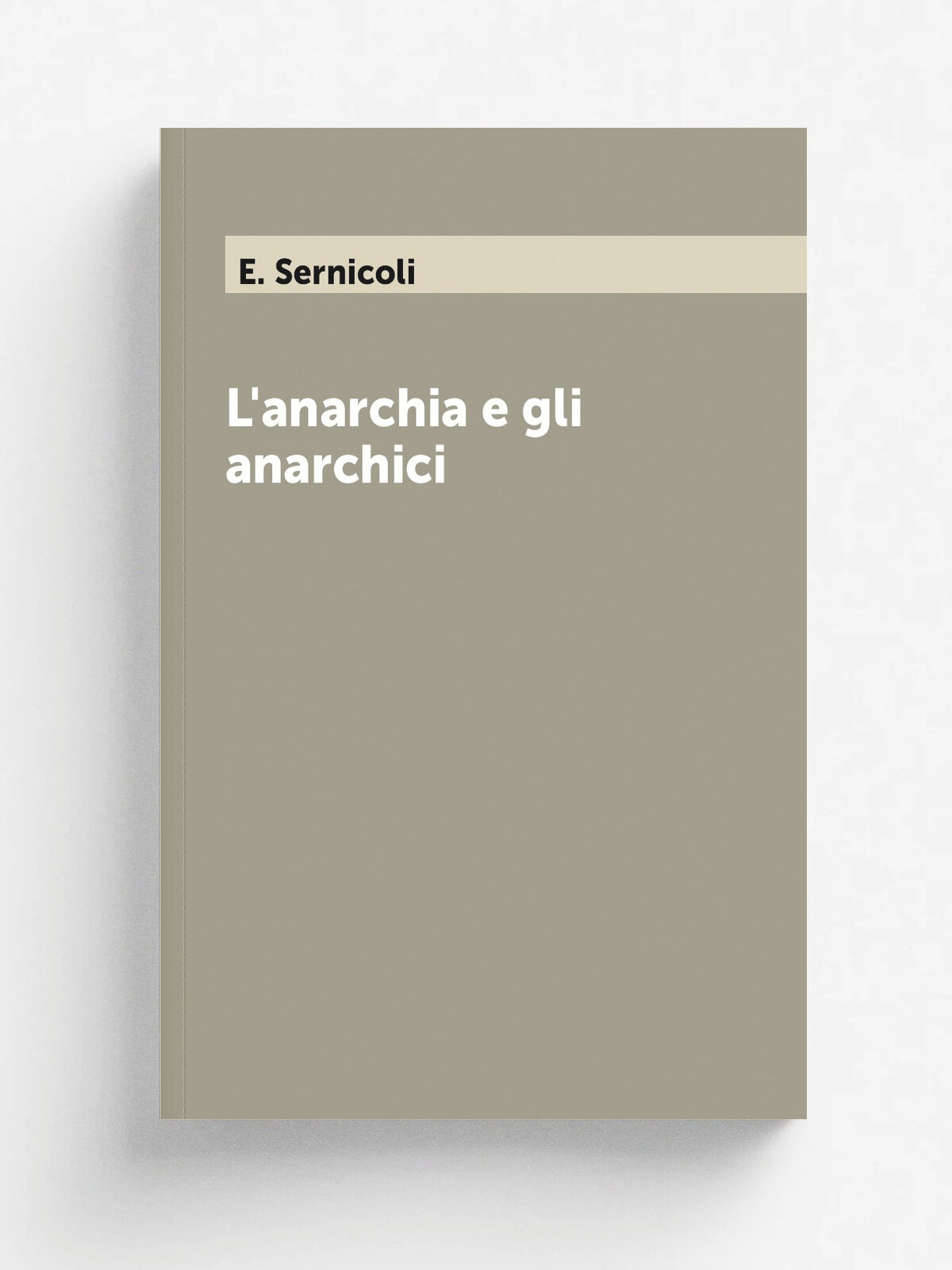 L'anarchia e gli anarchici