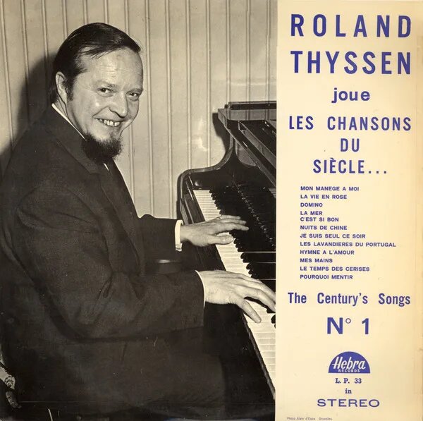Roland Thyssen Joue Les Chansons Du Siècle
